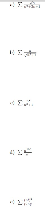 Solved n / n2 + 3n + 1 n / n3 + 1 n2 / n3 + 1 n100 / n! | Chegg.com