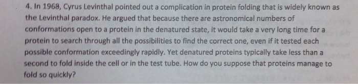 Solved In 1968, Cyrus Levinthal pointed out a complication | Chegg.com