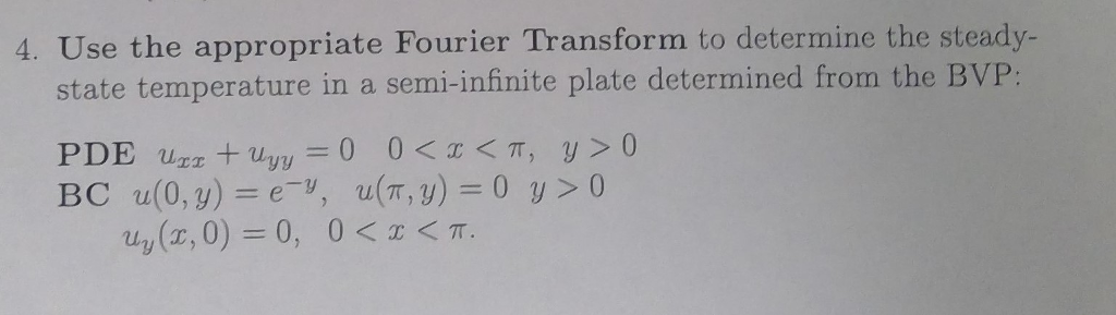 Solved 4. Use the appropriate Fourier Transform to determine | Chegg.com