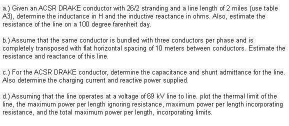 a.) Given an ACSR DRAKE conductor with 26/2 stranding | Chegg.com