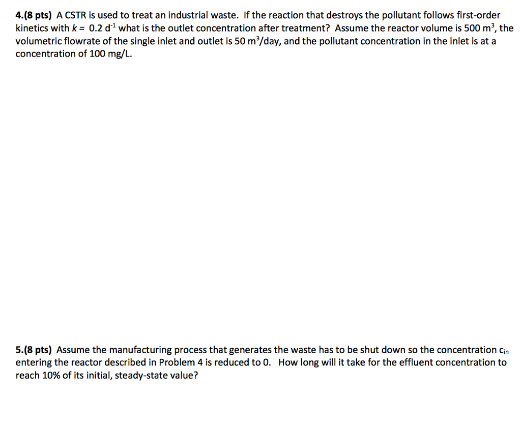 Solved A CSTR is used to treat an industrial waste. If the | Chegg.com