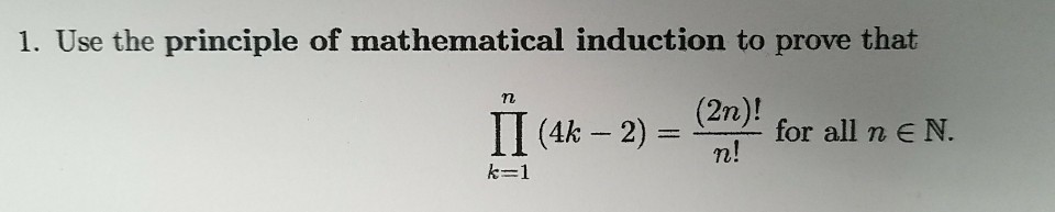 Solved 1. Use the principle of mathematical induction to | Chegg.com