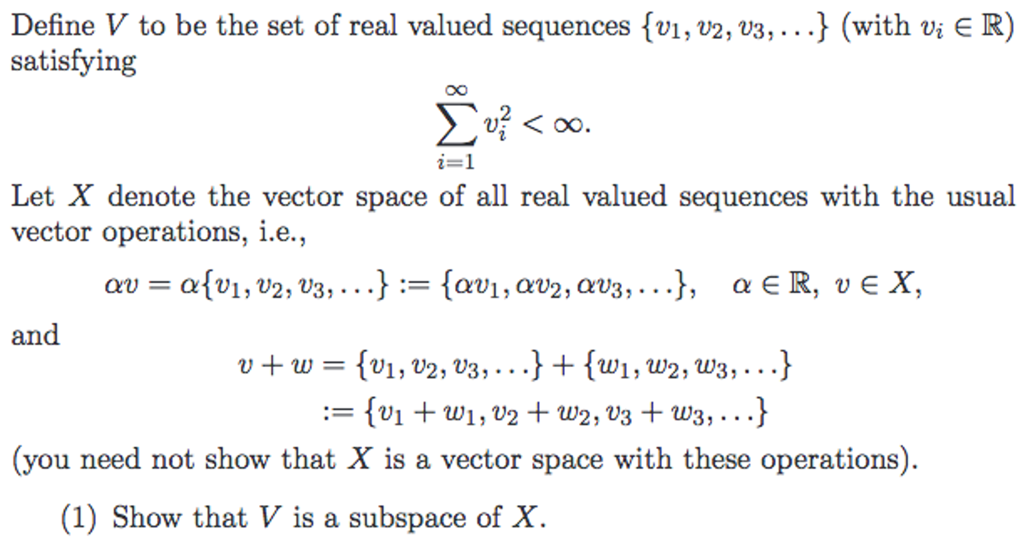 Solved Define V to be the set of real valued sequences {v_1, | Chegg.com
