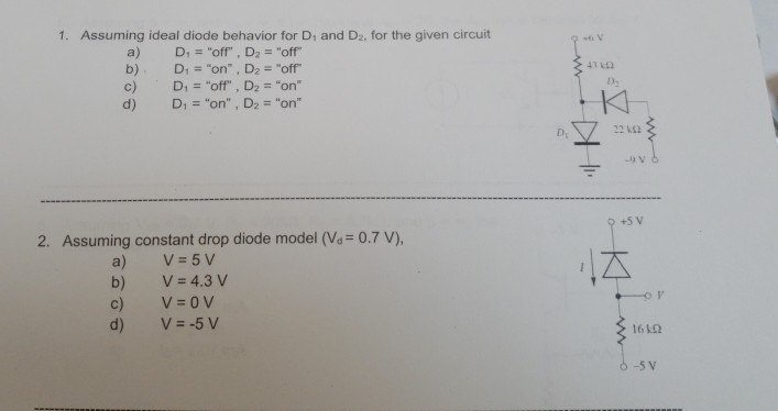 Solved 1. Assuming ideal diode behavior for Di and D2, for | Chegg.com