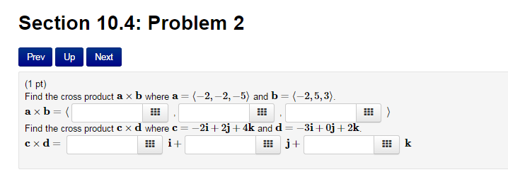 Solved Section 10.4: Problem 2 Prev Up Next (1 pt) Find the | Chegg.com