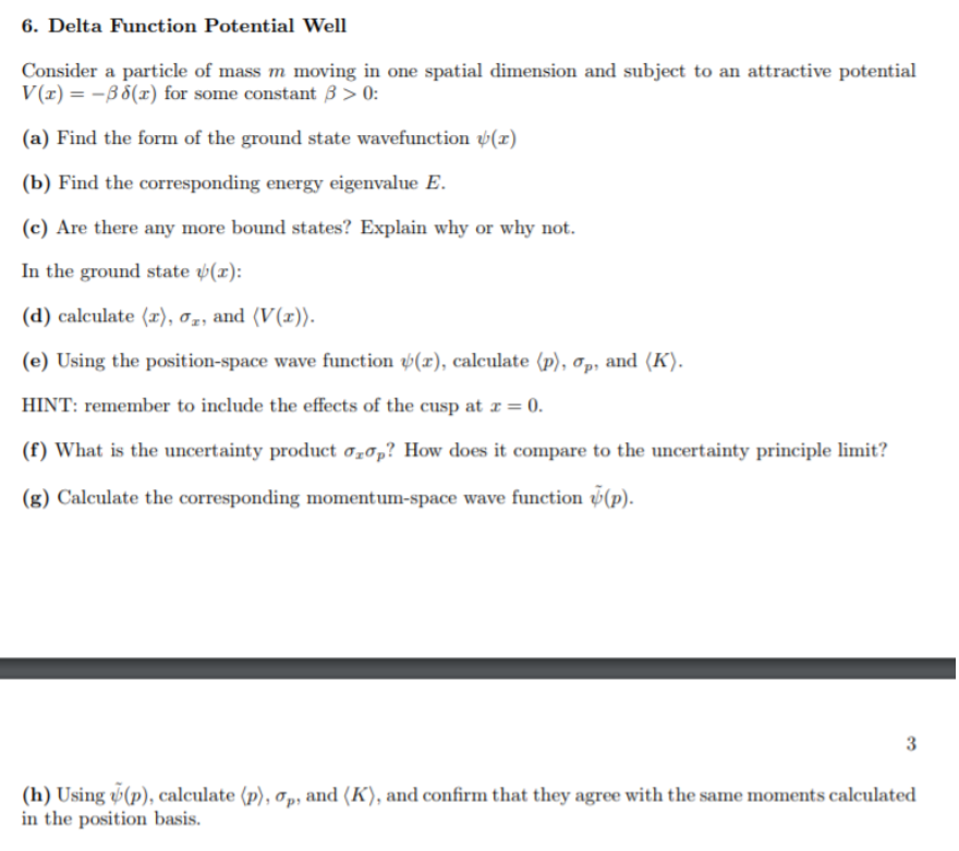 Solved 6. Delta Function Potential Well Consider a particle | Chegg.com