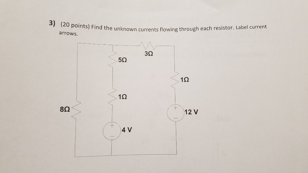 Solved Find the unknown through each resistor. Label current | Chegg.com