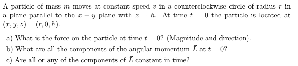 Solved A particle of mass m moves at constant speed v in a | Chegg.com