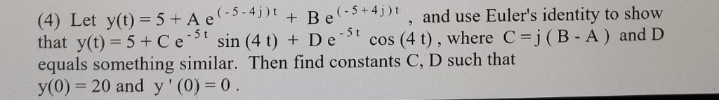 Solved e5+4it, and use Euler's identity to show (4) Let y() | Chegg.com