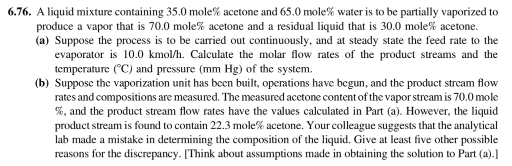 Solved 6.76. A liquid mixture containing 35.0 mole% acetone | Chegg.com