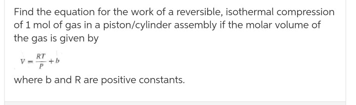 Solved Find the equation for the work of a reversible, | Chegg.com