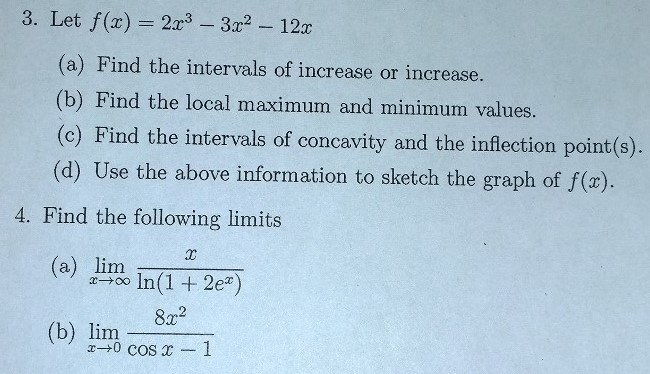 Solved Let f(x) = 2x^3 - 3x^2 - 12x Find the intervals of | Chegg.com