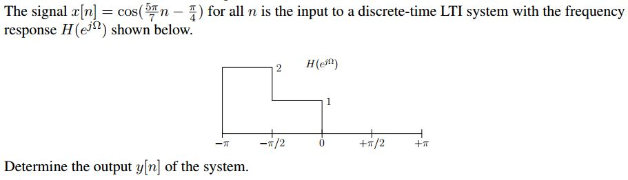 Solved The signal x[n] = cos(5 pi/7 n - pi/4) for all n is | Chegg.com