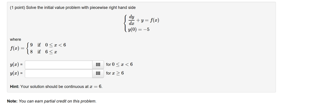 Solved (1 point) Solve the initial value problem with | Chegg.com