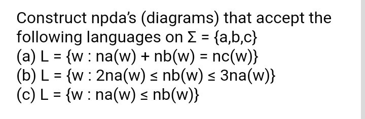 Solved Construct npda's (diagrams) that accept the following | Chegg.com