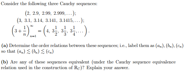 Solved Consider the following three Cauchy sequences: (2, | Chegg.com