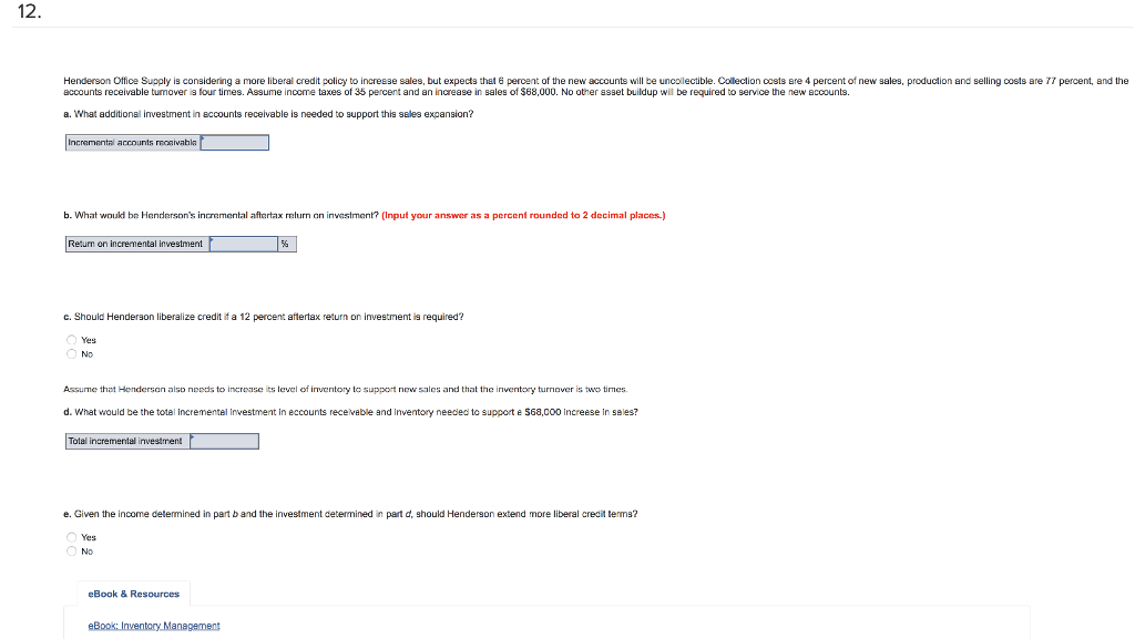 Solved 12. Henderson Office Supply is considening a more | Chegg.com