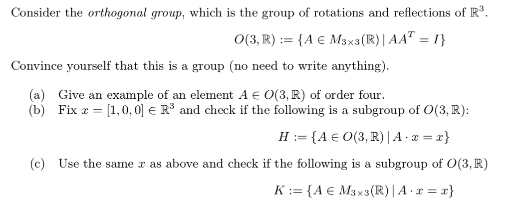 Solved Consider the orthogonal group, which is the group of | Chegg.com
