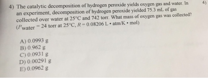 Solved The catalytic decomposition of hydrogen peroxide | Chegg.com