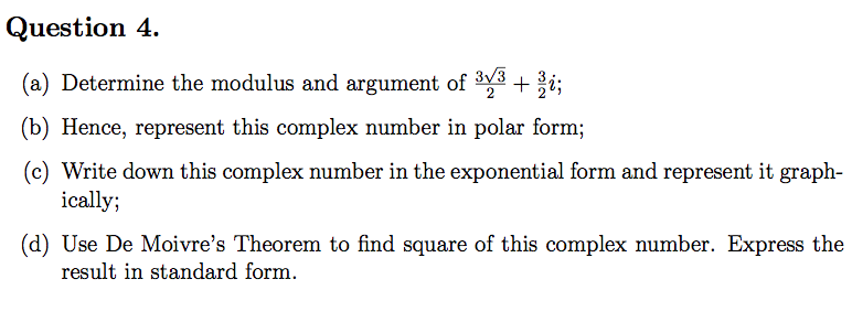 Solved Determine the modulus and argument of 3 /2 + 3/2i; | Chegg.com