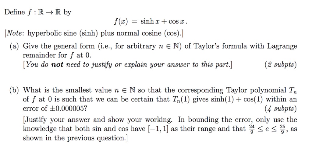 Solved Define f: R rightarrow R by f(x) = sin h x + cos x. | Chegg.com