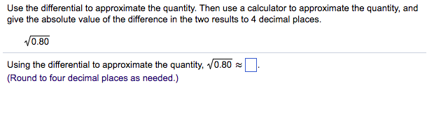 Solved Use the differential to approximate the quantity. | Chegg.com