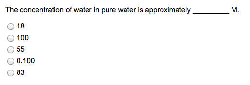 Solved The concentration of water in pure water is | Chegg.com