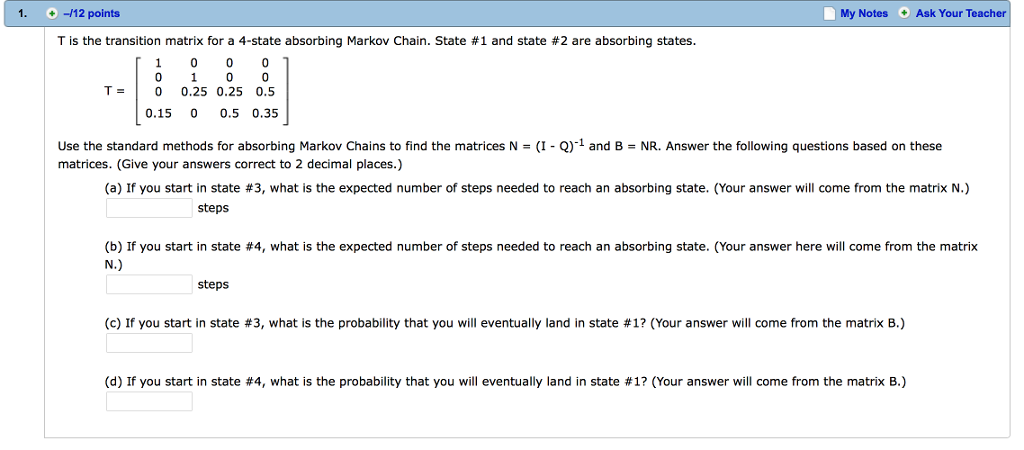 Solved T is the transition matrix for a 4-state absorbing | Chegg.com