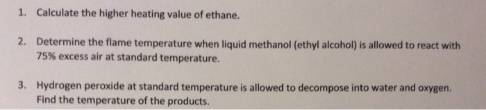 Solved Calculate the higher heating value of ethane. | Chegg.com