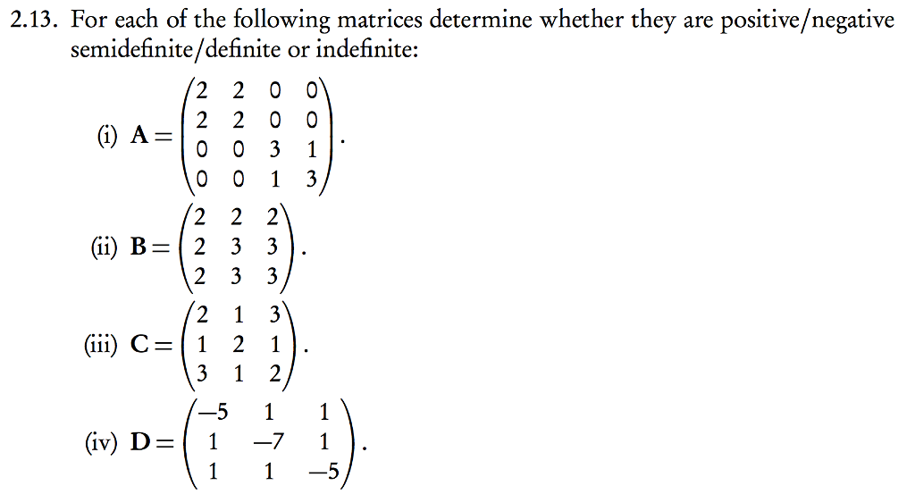 Solved For each of the following matrices determine whether | Chegg.com