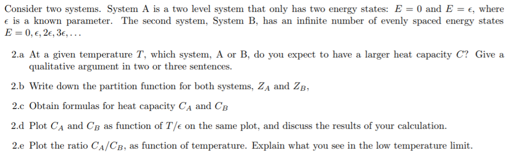 Solved Consider two systems. System A s a two level system | Chegg.com
