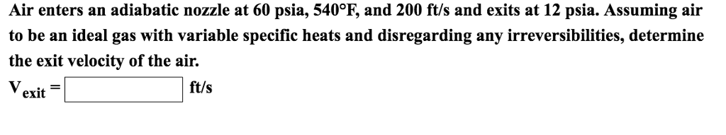 Solved Air enters an adiabatic nozzle at 60 psia, 540 degree | Chegg.com
