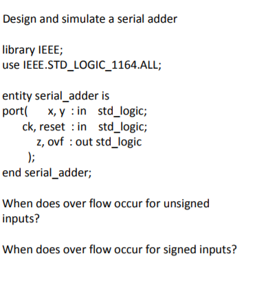 Solved Design and simulate a serial adder library IEEE; use | Chegg.com