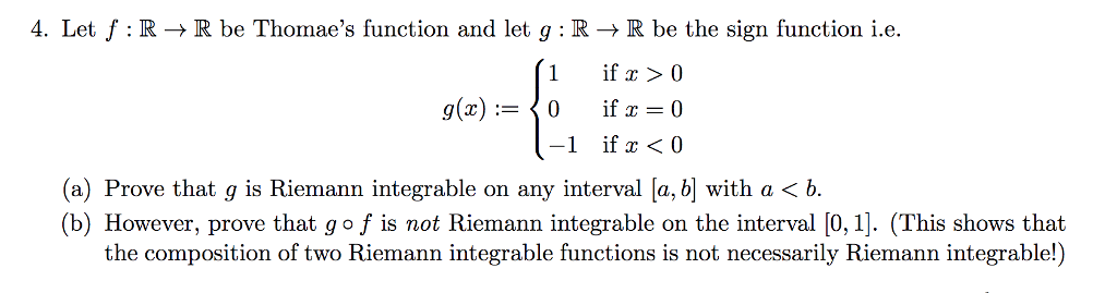 Solved 4. Let f : R → R be Thomae's function and let g : R → | Chegg.com