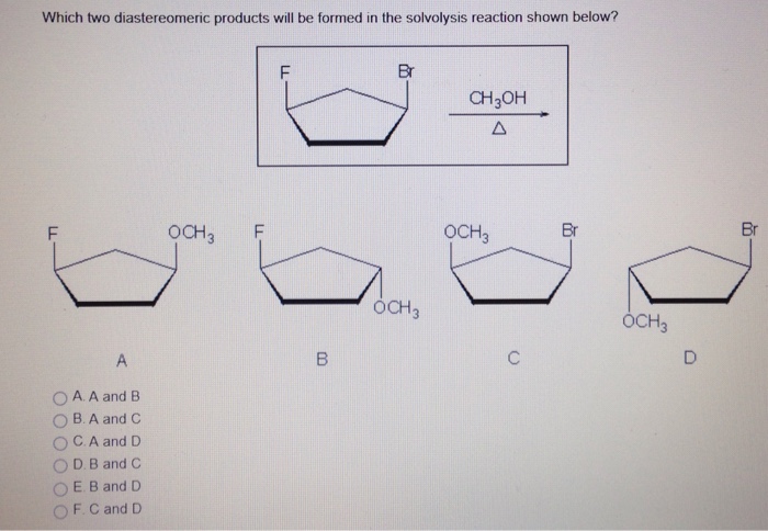 Solved Which two diastereomeric products will be formed in | Chegg.com