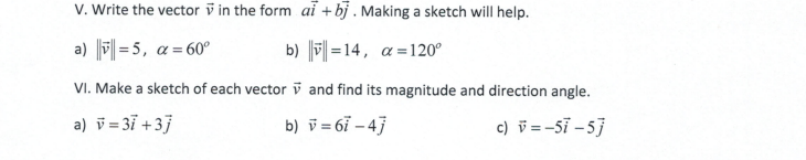 Solved write the vector vector v in the form a vector i + b | Chegg.com