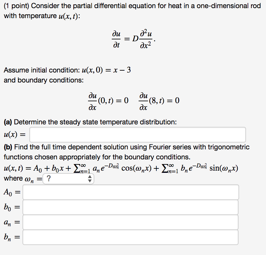 Solved Consider the partial differential equation for heat | Chegg.com