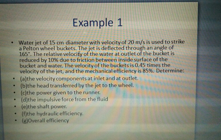 Solved Example 1 Water jet of 15 cm diameter with velocity | Chegg.com