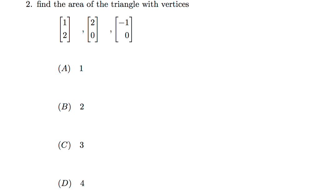 Solved Find the area of the triangle with vertices [1 2], | Chegg.com