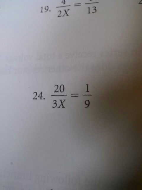 Solved 19. 4/2X = 13 24. 20/3X = 1/9 | Chegg.com