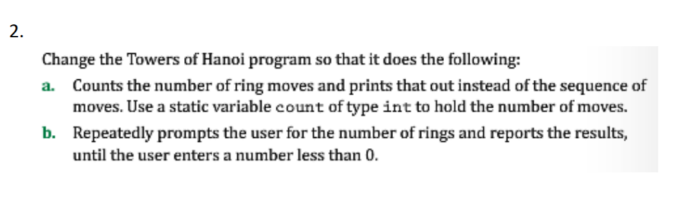 Solved 2. Change the Towers of Hanoi program so that it does | Chegg.com