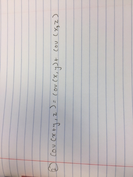 Solved cov (x + y, z) = cov (x, y) + cov (x, z) | Chegg.com