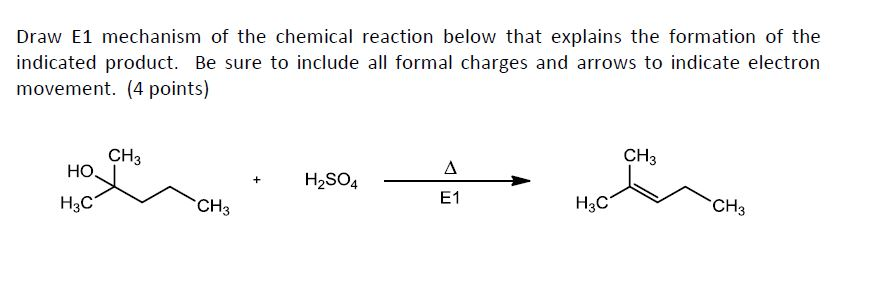 Solved Draw E1 mechanism of the chemical reaction below that | Chegg.com