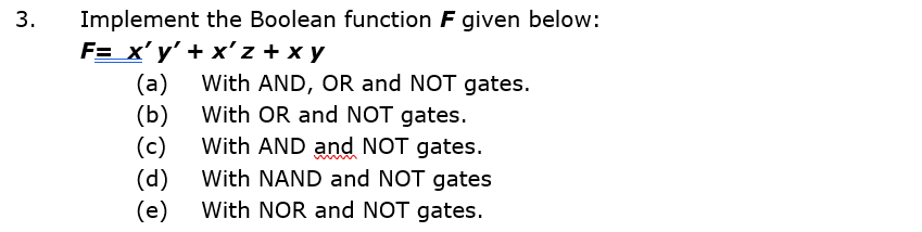 Solved 3. Implement the Boolean function F given below: (a) | Chegg.com