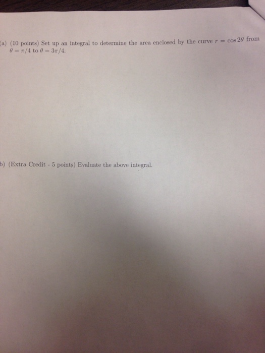Solved Set up an integral to determine the area enclosed by | Chegg.com