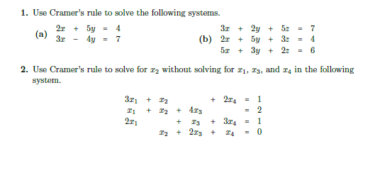 Solved Use Cramer's rule to solve the following systems. | Chegg.com