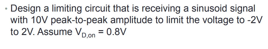 Solved Design a limiting circuit that is receiving a | Chegg.com