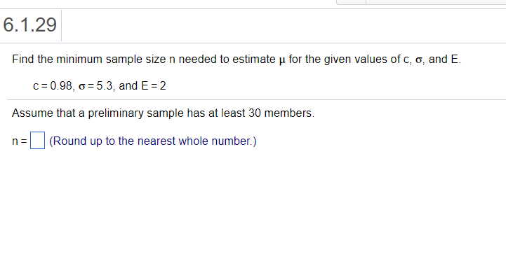 Solved 6.1.29 Find the minimum sample size n needed to | Chegg.com