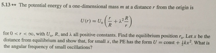 Solved The potential energy of a one-dimensional mass m at a | Chegg.com
