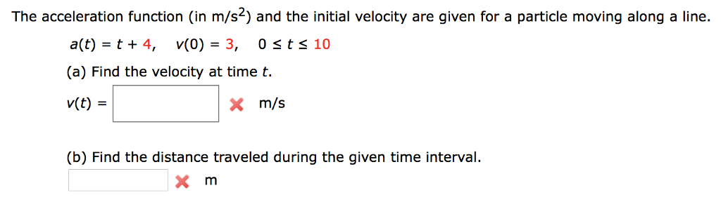 Solved The Acceleration Function In M S2 And The Initial